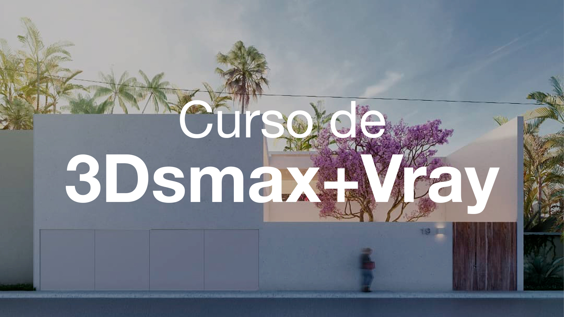 Curso de 3D Max + V-ray - Arquitectura Avanzada